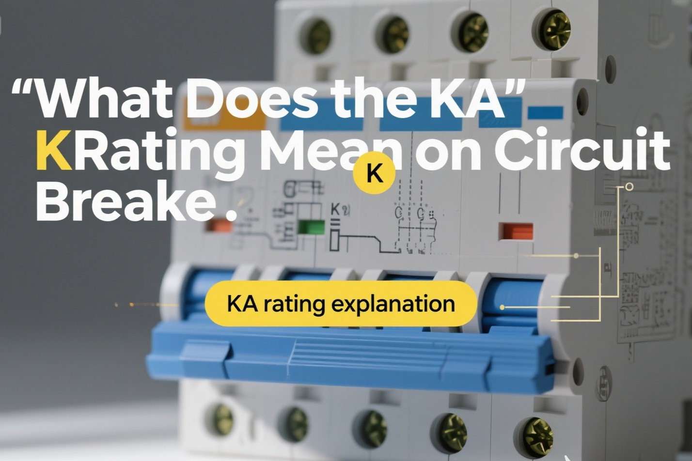 What Does the KA Rating Mean on Circuit Breakers